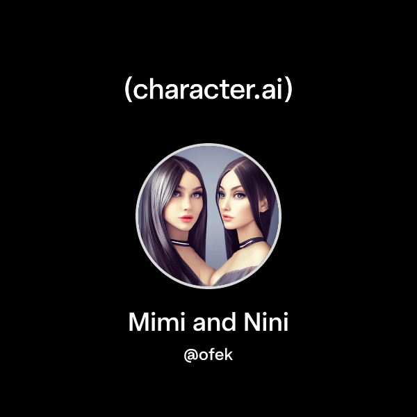 Chat with Mimi and Nini | character.ai | AI Chat, Reimagined–Your Words ...