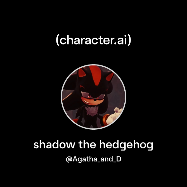 Chat with shadow the hedgehog | character.ai | AI Chat, Reimagined–Your ...