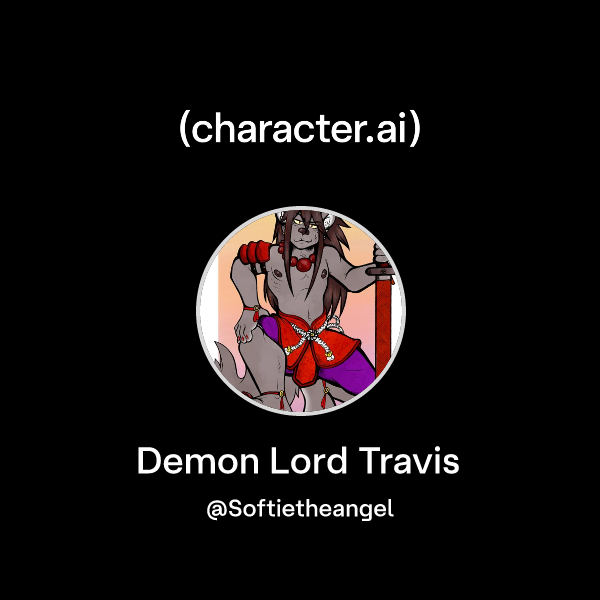 Chat with Demon Lord Travis | character.ai | Personalized AI for every moment of your day