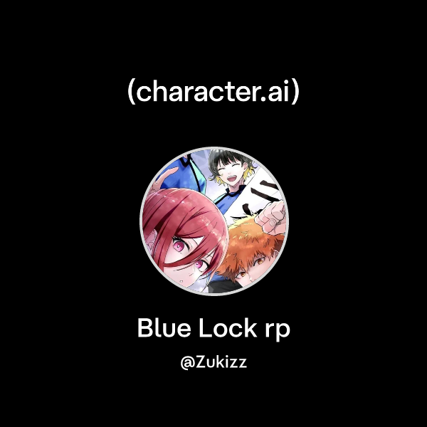 Chat with Blue Lock rp | character.ai | AI Chat, Reimagined–Your Words ...