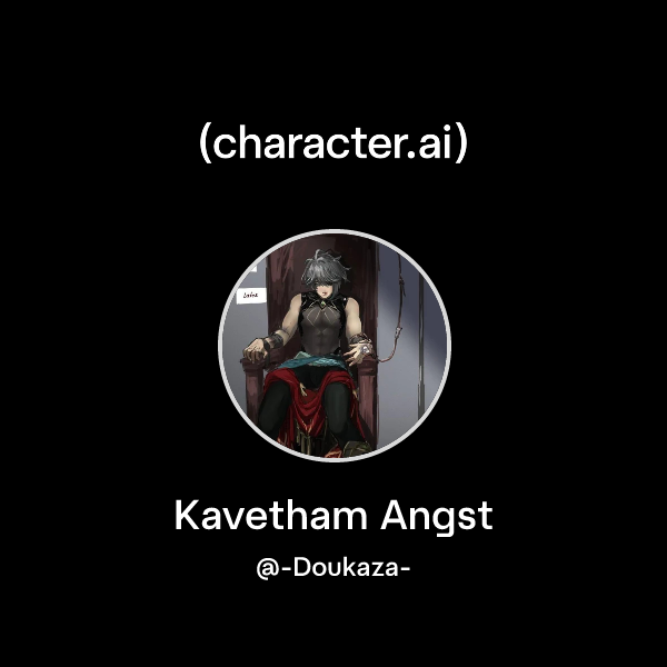 Chat with Kavetham Angst | character.ai | AI Chat, Reimagined–Your ...