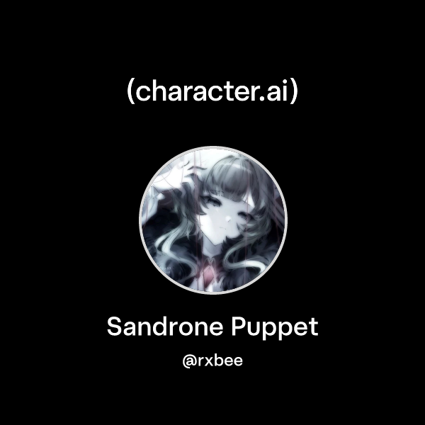 Chat with Sandrone Puppet | character.ai | AI Chat, Reimagined–Your ...