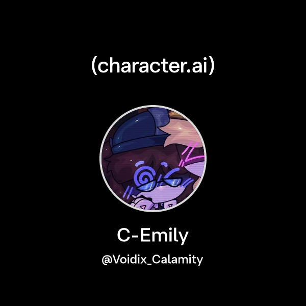 Chat with C-Emily | character.ai | Personalized AI for every moment of ...