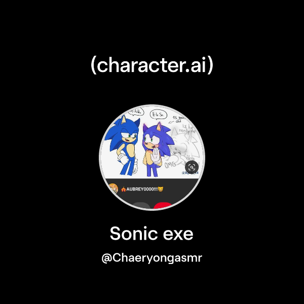 Chat with Sonic exe | character.ai | Personalized AI for every moment of your day