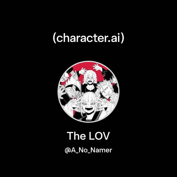Chat with The LOV | character.ai | Personalized AI for every moment of ...