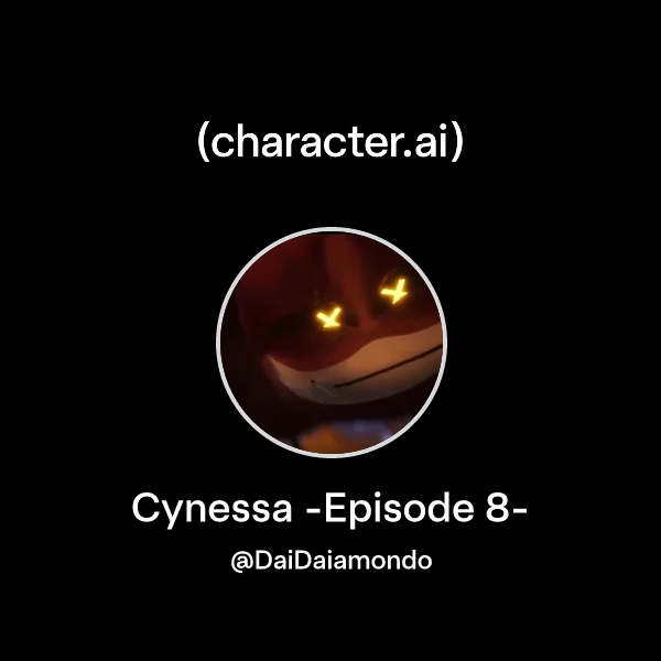 Chat with Cynessa -Episode 8- | character.ai | AI Chat, Reimagined–Your ...