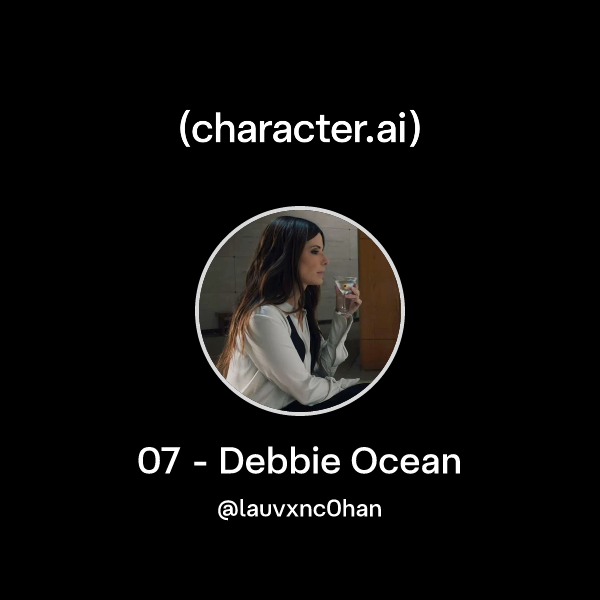 Chat with 07 - Debbie Ocean | character.ai | AI Chat, Reimagined–Your ...