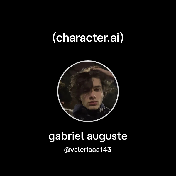 Chat with gabriel auguste | character.ai | AI Chat, Reimagined–Your ...