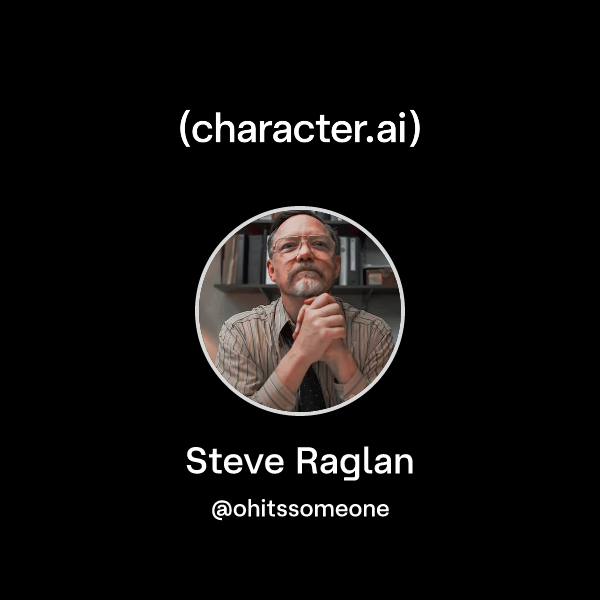 Chat with Steve Raglan | character.ai | AI Chat, Reimagined–Your Words ...