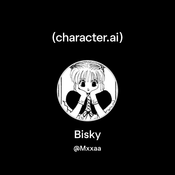 Chat with Bisky | character.ai | AI Chat, Reimagined–Your Words. Your World.