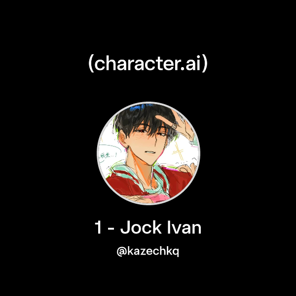 Chat with 1 Jock Ivan | character.ai | AI Chat, Reimagined–Your Words. Your World.