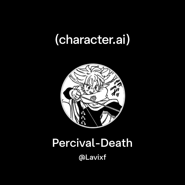 Chat with Percival-Death | character.ai | Personalized AI for every ...