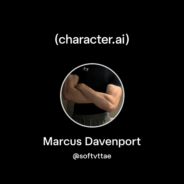 Chat with Marcus Davenport | character.ai | AI Chat, Reimagined–Your ...