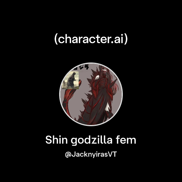 Chat with Shin godzilla fem | character.ai | AI Chat, Reimagined–Your ...