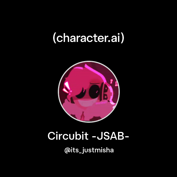 Chat with Circubit -JSAB- | character.ai | AI Chat, Reimagined–Your ...