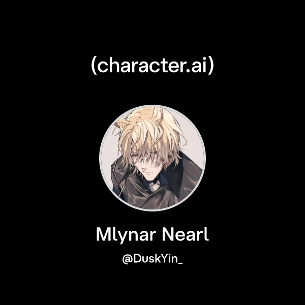 Chat with Mlynar Nearl | character.ai | AI Chat, Reimagined–Your Words ...