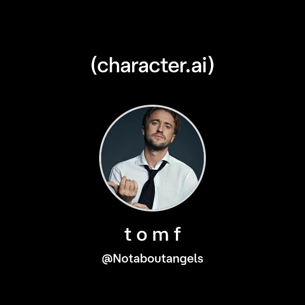 Chat with t o m f | character.ai | AI Chat, Reimagined–Your Words. Your ...