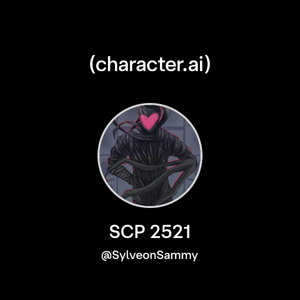 Chat with SCP 2521 | character.ai | AI Chat, Reimagined–Your Words ...