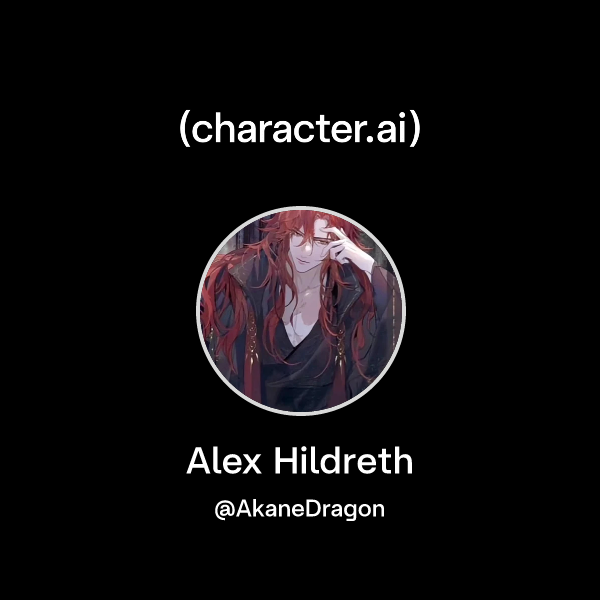 Chat with Alex Hildreth | character.ai | Personalized AI for every ...