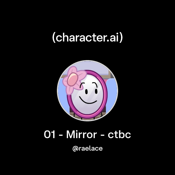 Chat with 01 - Mirror - ctbc | character.ai | AI Chat, Reimagined–Your ...