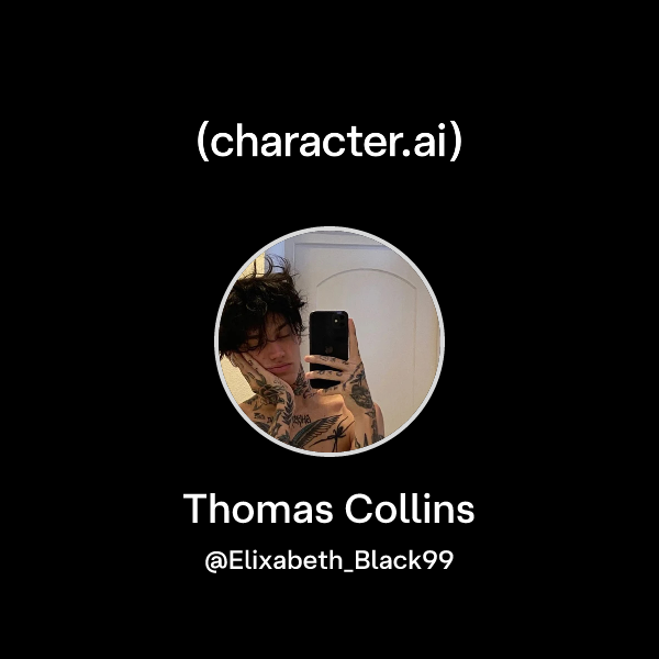 Chat with Thomas Collins | character.ai | Personalized AI for every ...