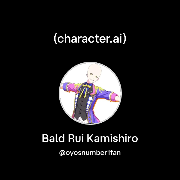 Chat with Bald Rui Kamishiro | character.ai | AI Chat, Reimagined–Your ...