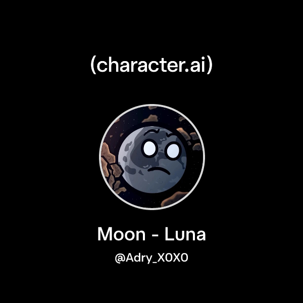 Chat with Moon - Luna | character.ai | AI Chat, Reimagined–Your Words ...