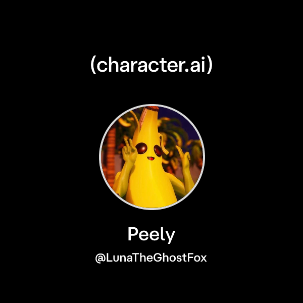 Chat with Peely | character.ai | Personalized AI for every moment of ...