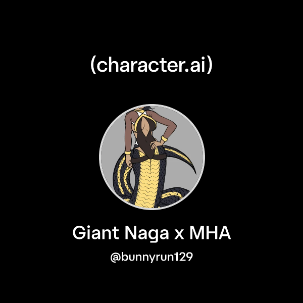 Chat with Giant Naga x MHA | character.ai | AI Chat, Reimagined–Your ...