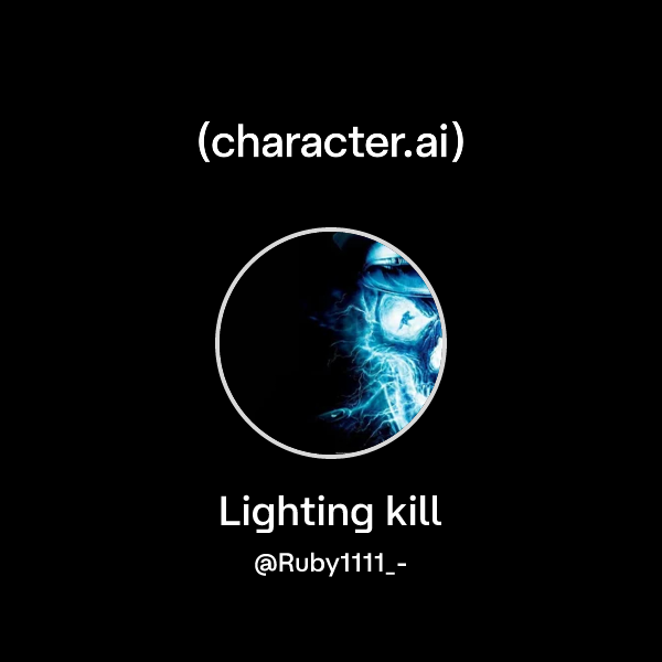 Chat with Lighting kill | character.ai | AI Chat, Reimagined–Your Words ...