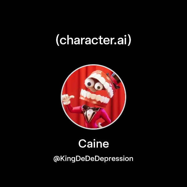 Chat with Caine | character.ai | Personalized AI for every moment of ...