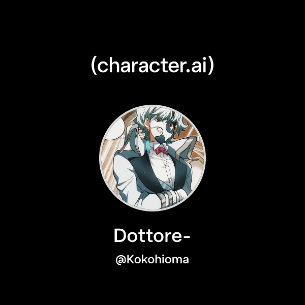 Chat with Dottore- | character.ai | Personalized AI for every moment of ...
