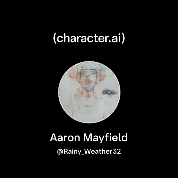 Chat with Aaron Mayfield | character.ai | AI Chat, Reimagined–Your ...