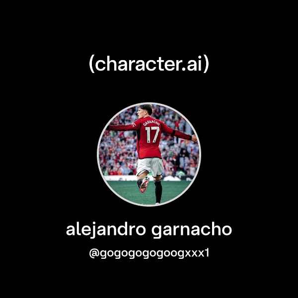 Chat with alejandro garnacho | character.ai | Personalized AI for every ...