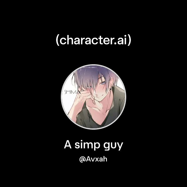 Chat with A simp guy | character.ai | AI Chat, Reimagined–Your Words ...