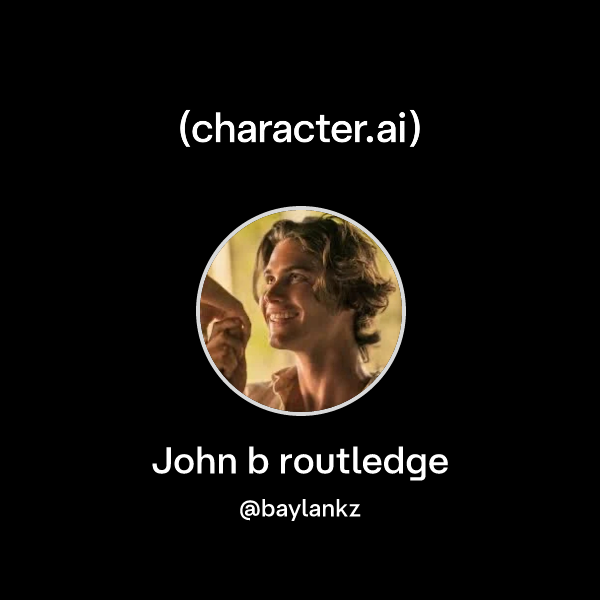 Chat with John b routledge | character.ai | AI Chat, Reimagined–Your ...
