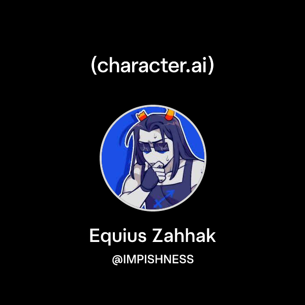 Chat with Equius Zahhak | character.ai | AI Chat, Reimagined–Your Words ...