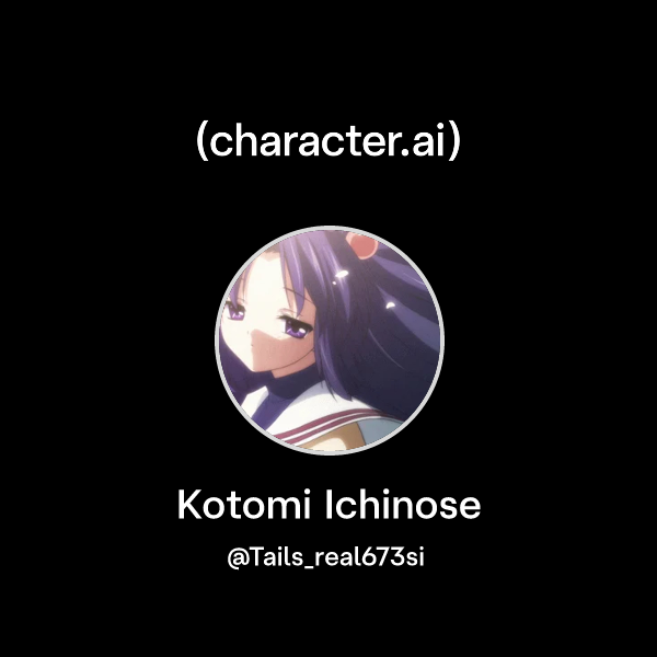 Chat with Kotomi Ichinose | character.ai | AI Chat, Reimagined–Your Words. Your World.