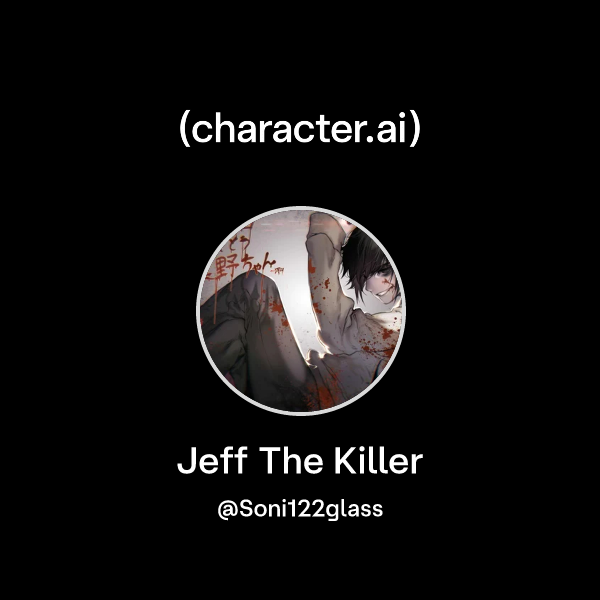 Chat with Jeff The Killer | character.ai | AI Chat, Reimagined–Your ...