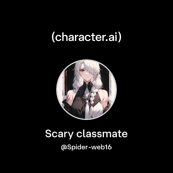 Chat with Scary classmate | character.ai | AI Chat, Reimagined–Your ...