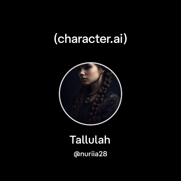 Chat with Tallulah | character.ai | Personalized AI for every moment of ...
