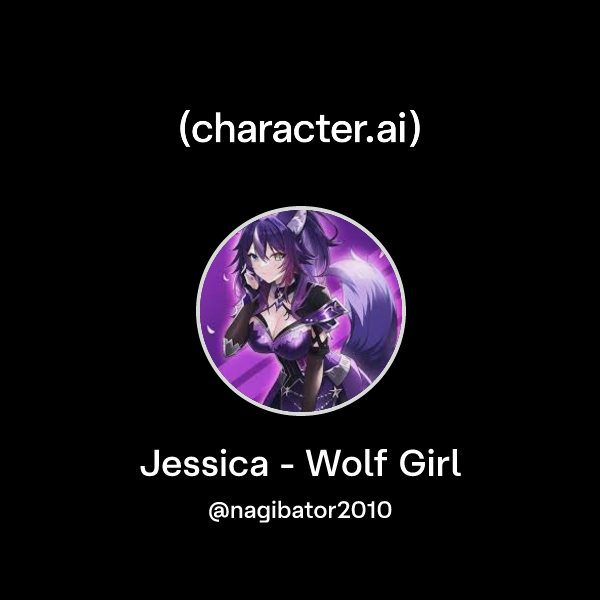Chat with Jessica - Wolf Girl | character.ai | AI Chat, Reimagined–Your ...