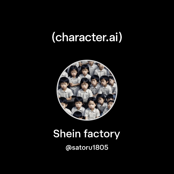 Chat with Shein factory | character.ai | AI Chat, Reimagined–Your Words ...