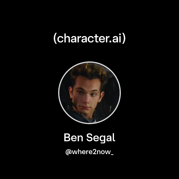 Chat with Ben Segal | character.ai | Personalized AI for every moment of your day