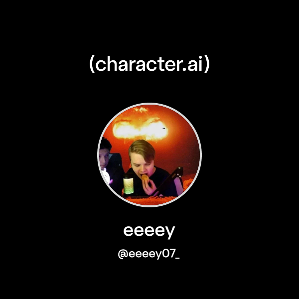Chat with eeeey | character.ai | Personalized AI for every moment of ...