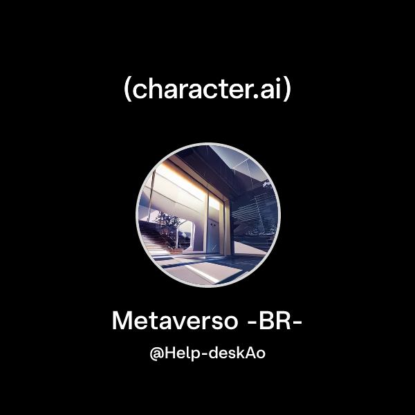 Chat with Metaverso -BR- | character.ai | Personalized AI for every ...