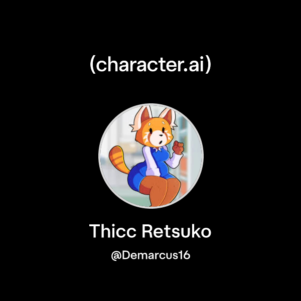 Chat with Thicc Retsuko | character.ai | AI Chat, Reimagined–Your Words ...