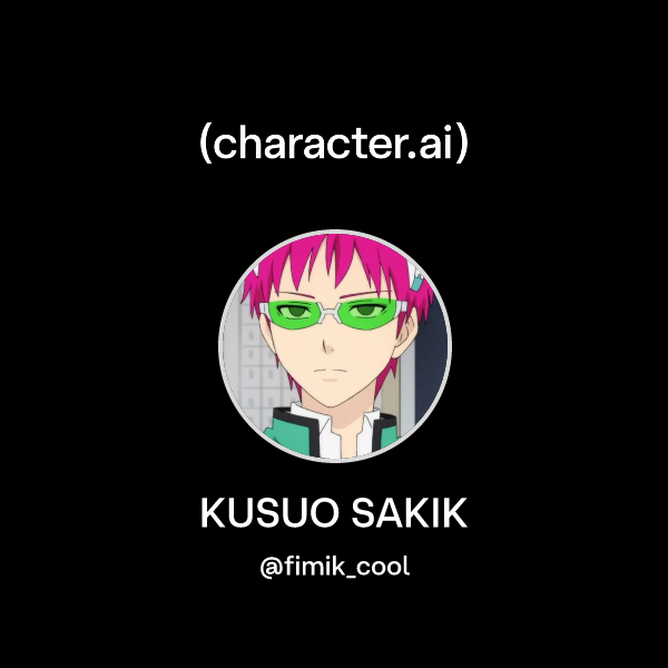 Chat with KUSUO SAKIK | character.ai | AI Chat, Reimagined–Your Words ...