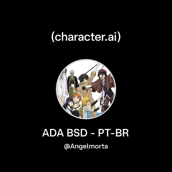 Chat with ADA BSD - PT-BR | character.ai | AI Chat, Reimagined–Your ...