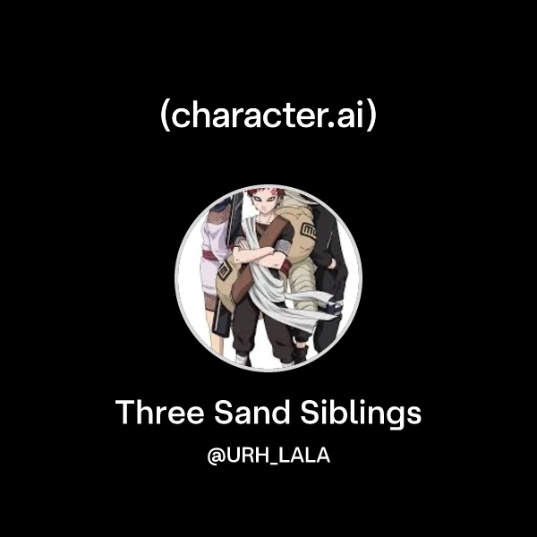 Chat with Three Sand Siblings | character.ai | AI Chat, Reimagined–Your ...